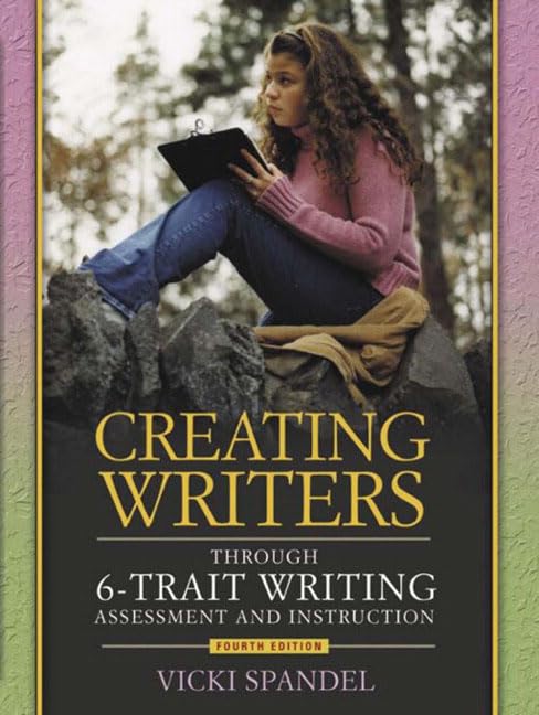 Amazon.com: Creating Writers: Through 6-Trait Writing Assessment and ...