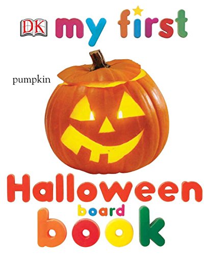 My First Halloween Board Book: DK: 9780756605056: Amazon.com: Books