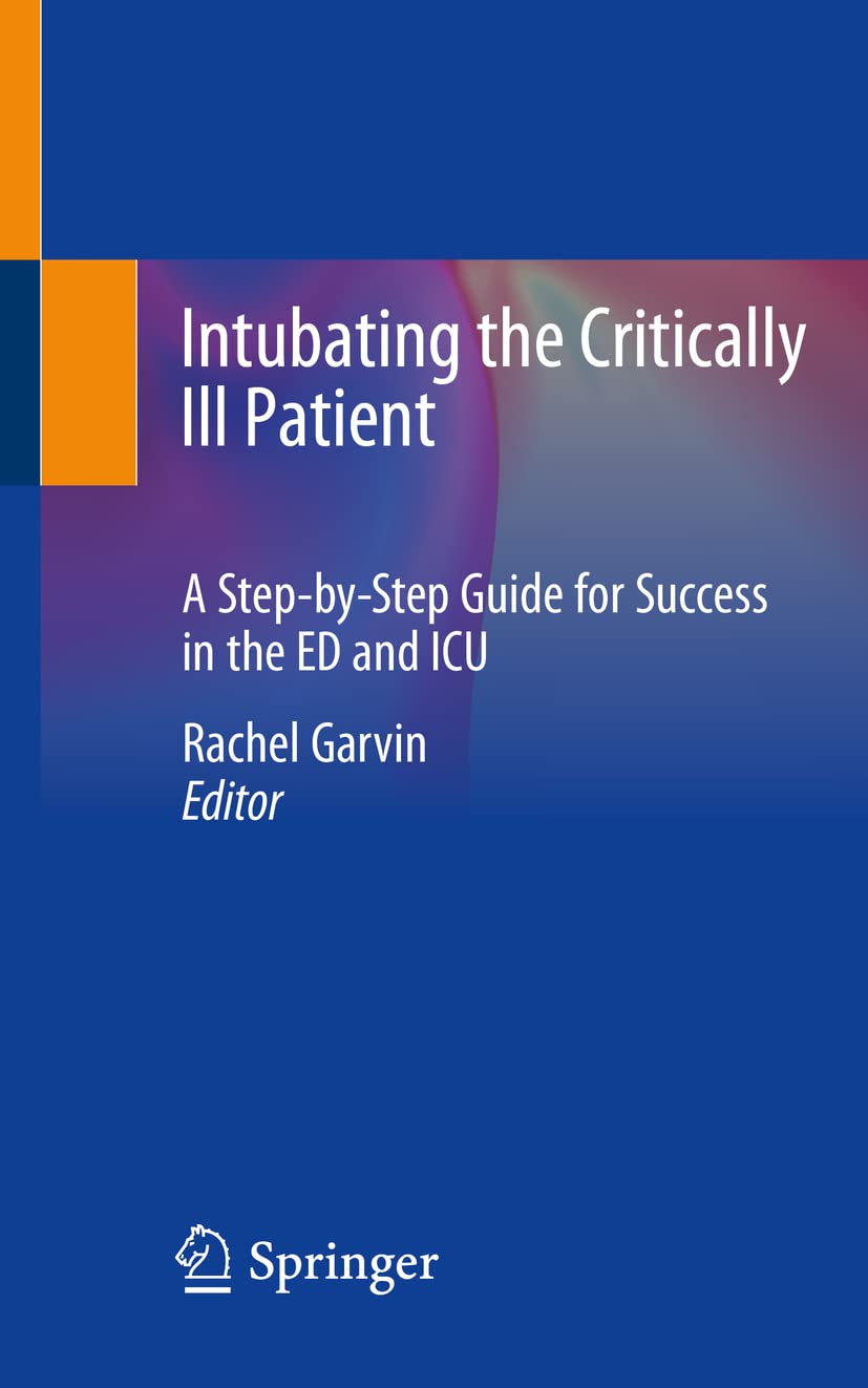 Intubating the Critically Ill Patient: A Step-by-Step Guide for Success ...