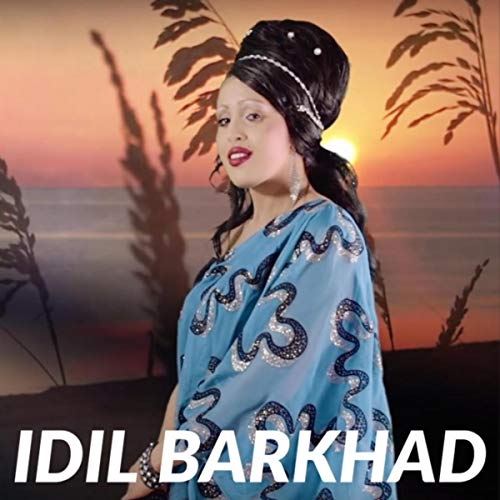 Play Idil Barkhad by Idil Barkhad on Amazon Music