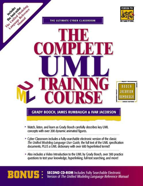 The Complete Uml Training Course: The Ultimate Cyber Classroom: Booch ...
