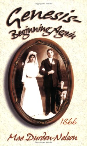 Genesis-Beginning Again: Mae Durden-Nelson, Virginia Messer, Bill ...