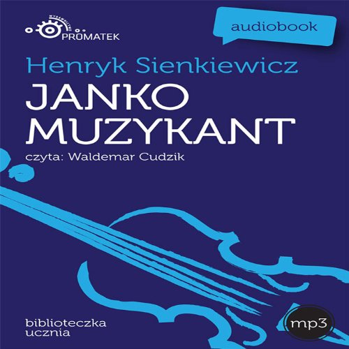 Amazon.com: Henryk Sienkiewicz: Janko muzykant : Henryk Sienkiewicz ...