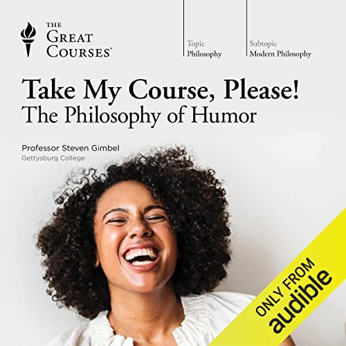 Amazon.com: Take My Course, Please! The Philosophy of Humor (Audible ...