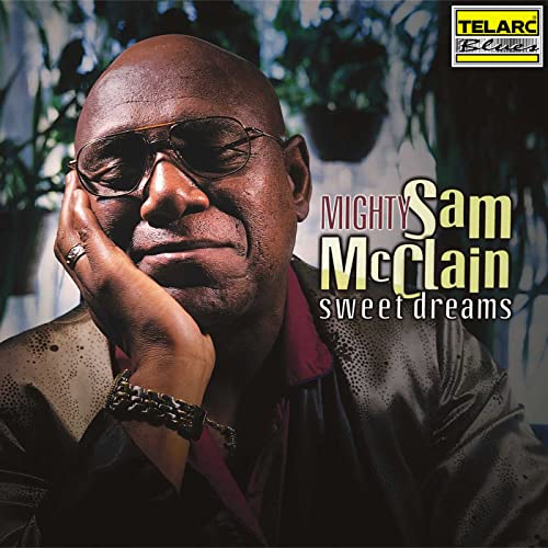 Amazon.com: Sweet Dreams : Mighty Sam McClain: Digital Music