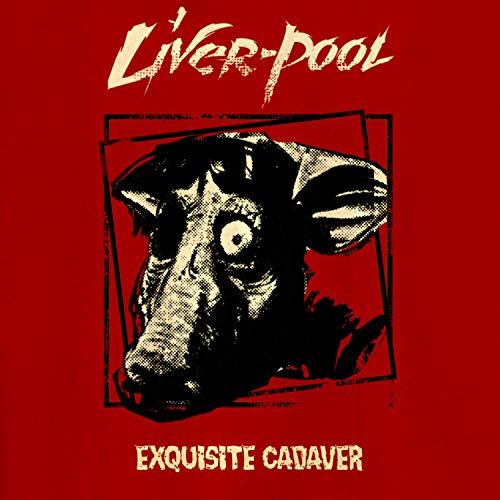 Amazon.co.jp: Exquisite Cadaver [Explicit] : Liver-Pool: Digital Music
