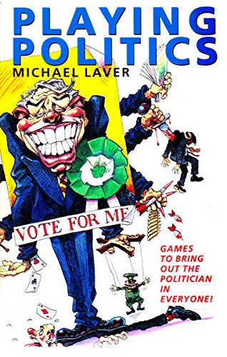 Playing Politics: The Nightmare Continues: Laver, Michael ...