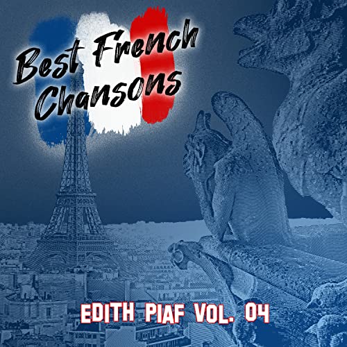 Play Best French Chansons: Edith Piaf Vol. 04 by Édith Piaf on Amazon Music