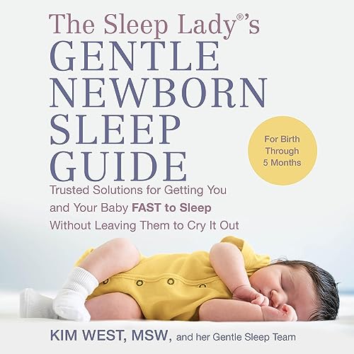 Amazon.com: The Sleep Lady®'s Gentle Newborn Sleep Guide: Trusted ...