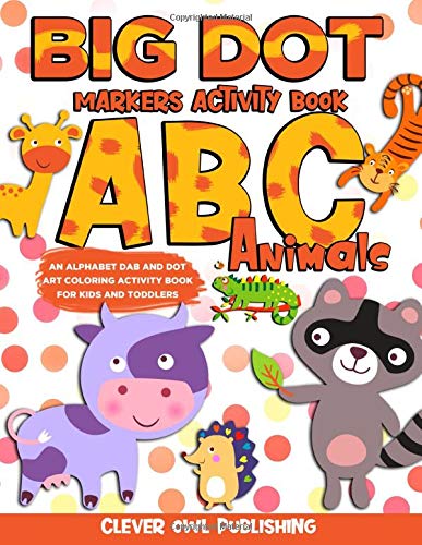 Big Dot Markers Activity Book Abc Animals An Alphabet Dab | Desertcart ...