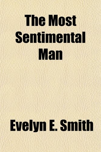 The Most Sentimental Man : Amazon.in: Books
