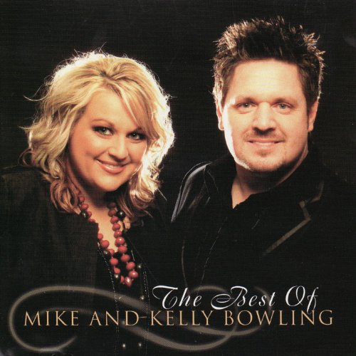 Play The Best of Mike and Kelly Bowling by Kelly Bowling, Mike & Kelly ...