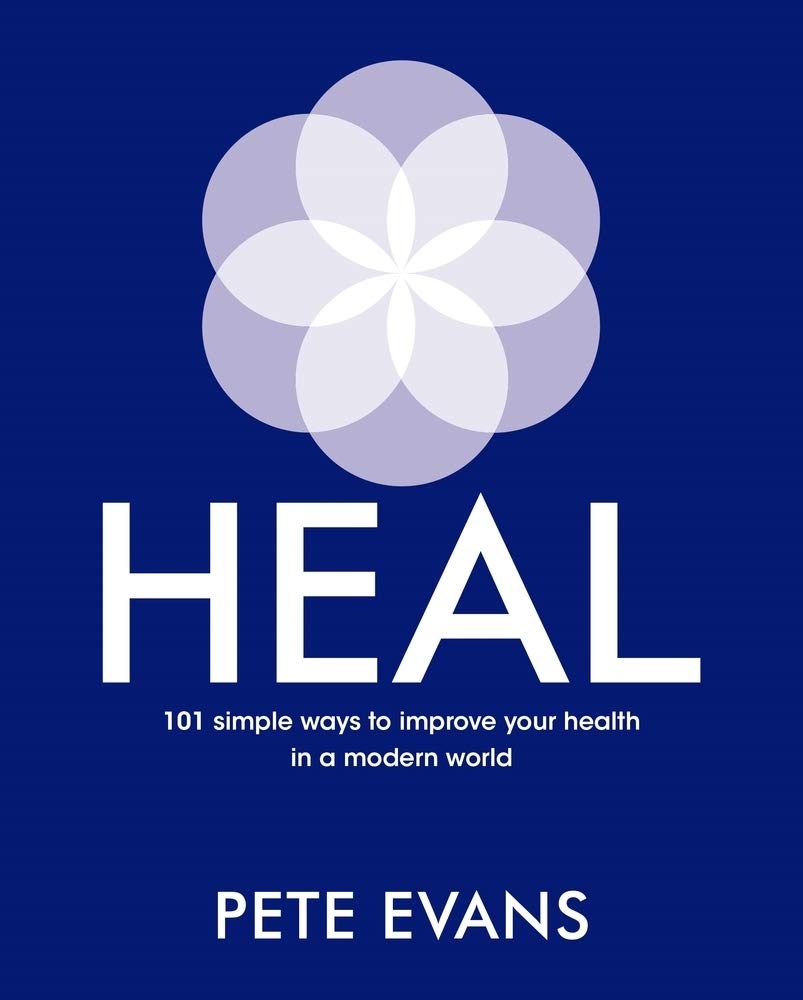 Snapklik.com : Heal: 101 Simple Ways To Improve Your Health In A Modern ...