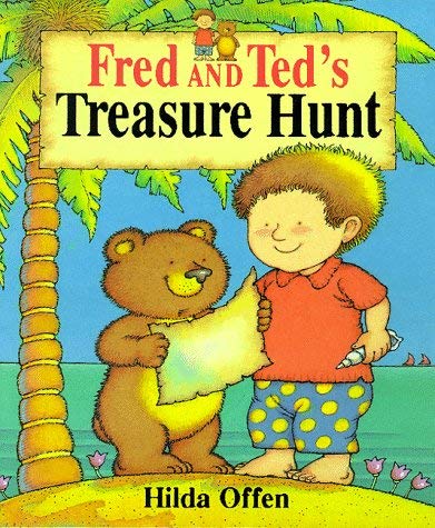 Fred & Ted's Treasure Hunt: Offen, Hilda: 9780091768034: Amazon.com: Books