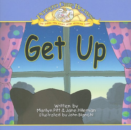 Get Up (Potato Chip Books): Pitt, Marilyn, Hileman, Jane, Bianchi, John ...
