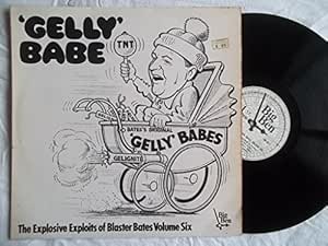 Blaster Bates - BLASTER BATES Gelly Babe vinyl LP - Amazon.com Music