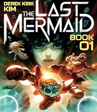 Amazon.com: The Last Mermaid, Vol. 1 eBook : Derek Kirk Kim, Derek Kirk ...
