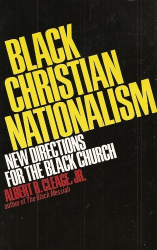 Black Christian Nationalism: New Directions for the Black Church ...