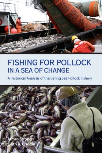 Fishing for Pollock in a Sea of Change: A Historical Analysis of the ...