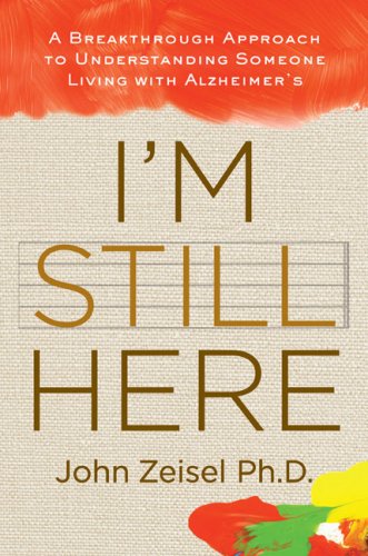 I'm Still Here: A Breakthrough Approach to Understanding Someone Living ...