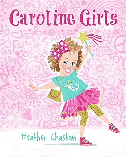 Caroline Girls: Heather Chastain, Marilena Perilli: 9780692668542 ...