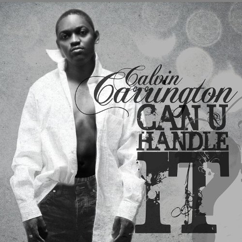 Amazon.com: Can U Handle It? : Calvin Carrington: Digital Music