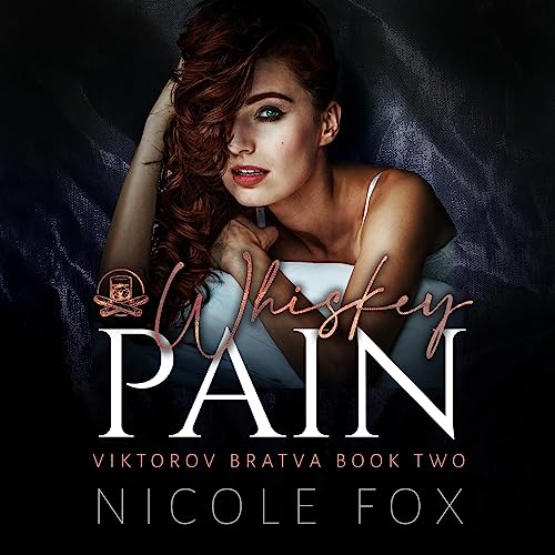 Amazon.com: Whiskey Pain: Viktorov Bratva, Book 2 (Audible Audio Edition): Nicole Fox, Hayden ...