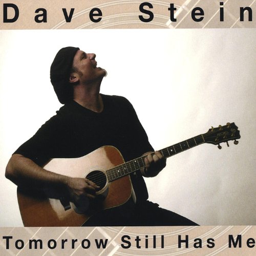 Play Tomorrow Still Has Me by Dave Stein on Amazon Music