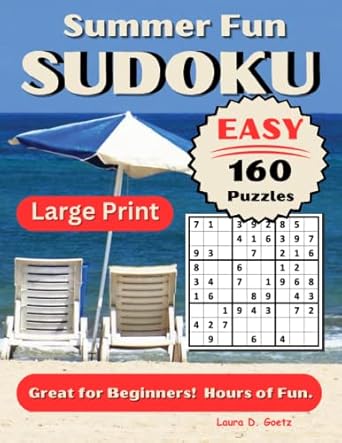 Summer Fun SUDOKU: Large Print Puzzles. EASY 160 Puzzles. Great for ...