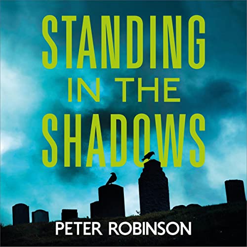 Standing in the Shadows by Peter Robinson - Audiobook - Audible.com.au