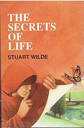 Secrets of Life: Stuart Wilde: 9780930603038: Amazon.com: Books