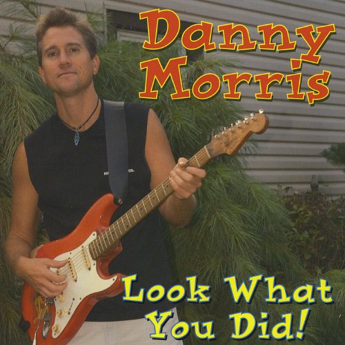Play Look What You Did! by Danny Morris on Amazon Music