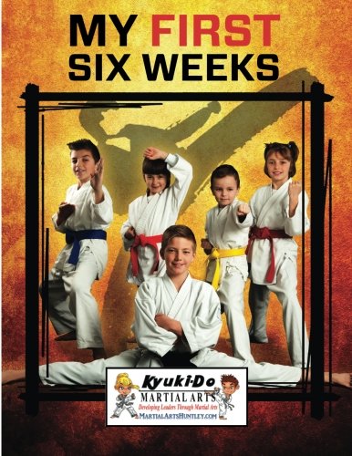 Buy Kyuki-Do Martial Arts My First Six Weeks Book Online at Low Prices ...