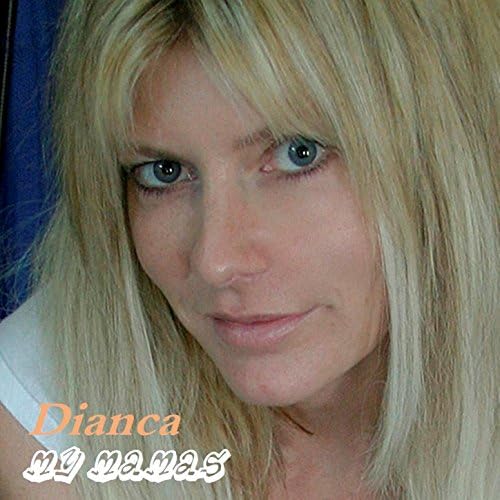 Play My Mamas - Single by Dianca on Amazon Music