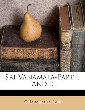 Sri Vanamala-Part 1 and 2 : Rao, Gnarasimha: Amazon.in: Books