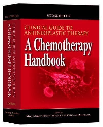 Clinical Guide to Antineoplastic Therapy: A Chemotherapy Handbook ...