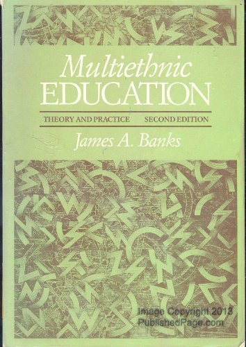 Multi-ethnic Education: Theory and Practice by James A. Banks (1987-10 ...