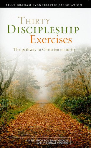Thirty Discipleship Exercises: Pathway to Christian Maturity: Charlie ...