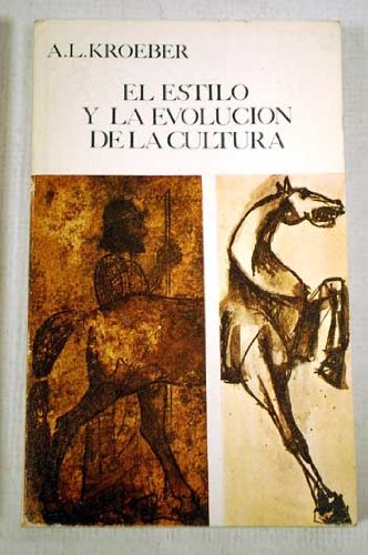 El estilo y la evolución de la cultura : Kroeber, Alfred Louis: Amazon ...
