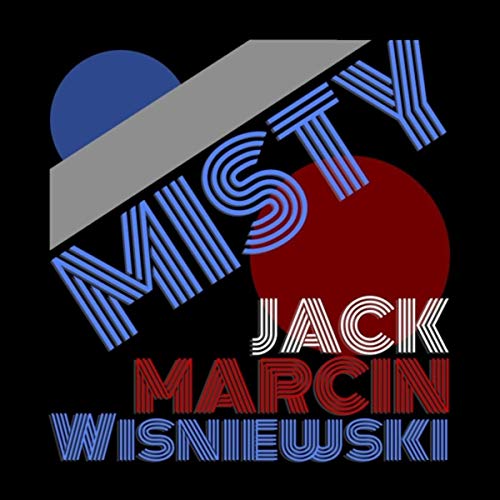 Play Misty by Jack Marcin Wisniewski on Amazon Music