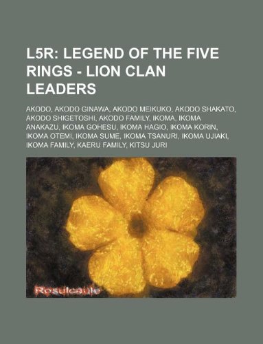 Amazon.co.jp: L5r: Legend of the Five Rings - Lion Clan Leaders: Akodo ...