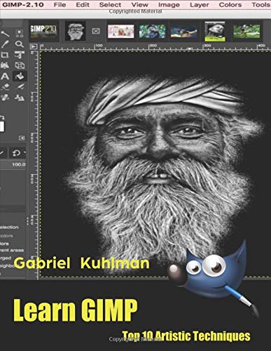 Learn GIMP: Top 10 Artistic Techniques: Amazon.co.uk: Kuhlman, Gabriel ...