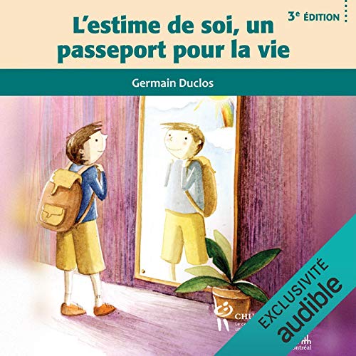 L'estime de soi, un passeport pour la vie: 3e édition (Audible Audio ...