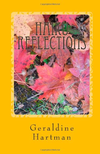 Haiku Reflections: The Four Seasons: Hartman, Geraldine Helen ...