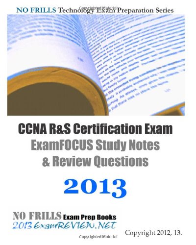 CCNA R&S Certification Exam ExamFOCUS Study Notes & Review Questions ...