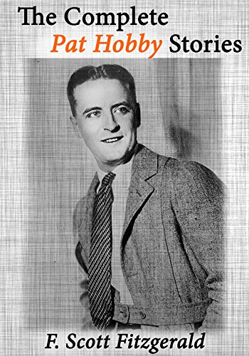 The Complete Pat Hobby Stories - Kindle edition by Fitzgerald, F. Scott ...
