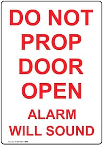 Amazon.com: Vertical Do Not Prop Door Open Alarm Will Sound Label Decal ...