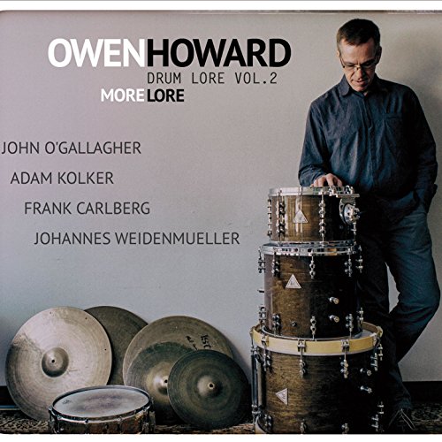 Play Drum Lore, Vol. 2: More Lore by Owen Howard feat. John O'Gallagher ...