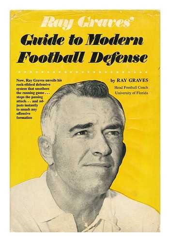Ray Graves' Guide to Modern Football Defense: Graves, Ray: Amazon.com ...