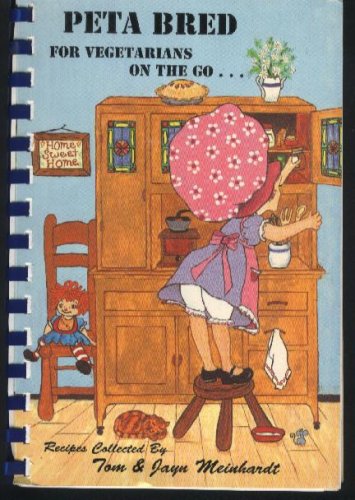 PETA Bred Cookbook, for Vegetarians on the Go...: Tom Meinhardt: Amazon ...